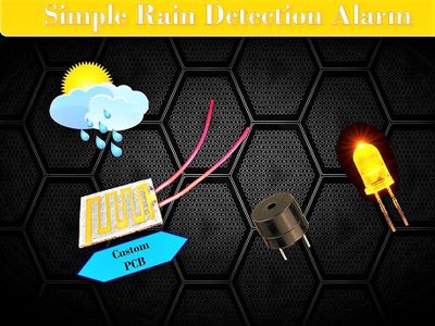Simple Rain Detection Alarm Using Custom Rain Sensor : 5 Steps ...