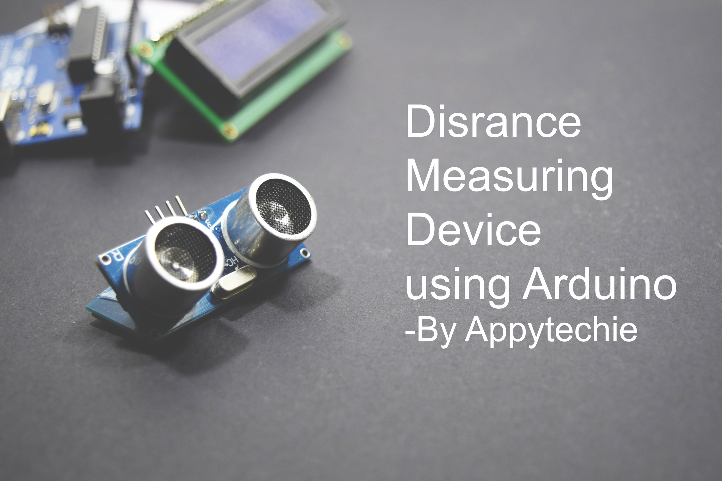 Distance Measuring Device : 5 Steps (with Pictures) - Instructables
