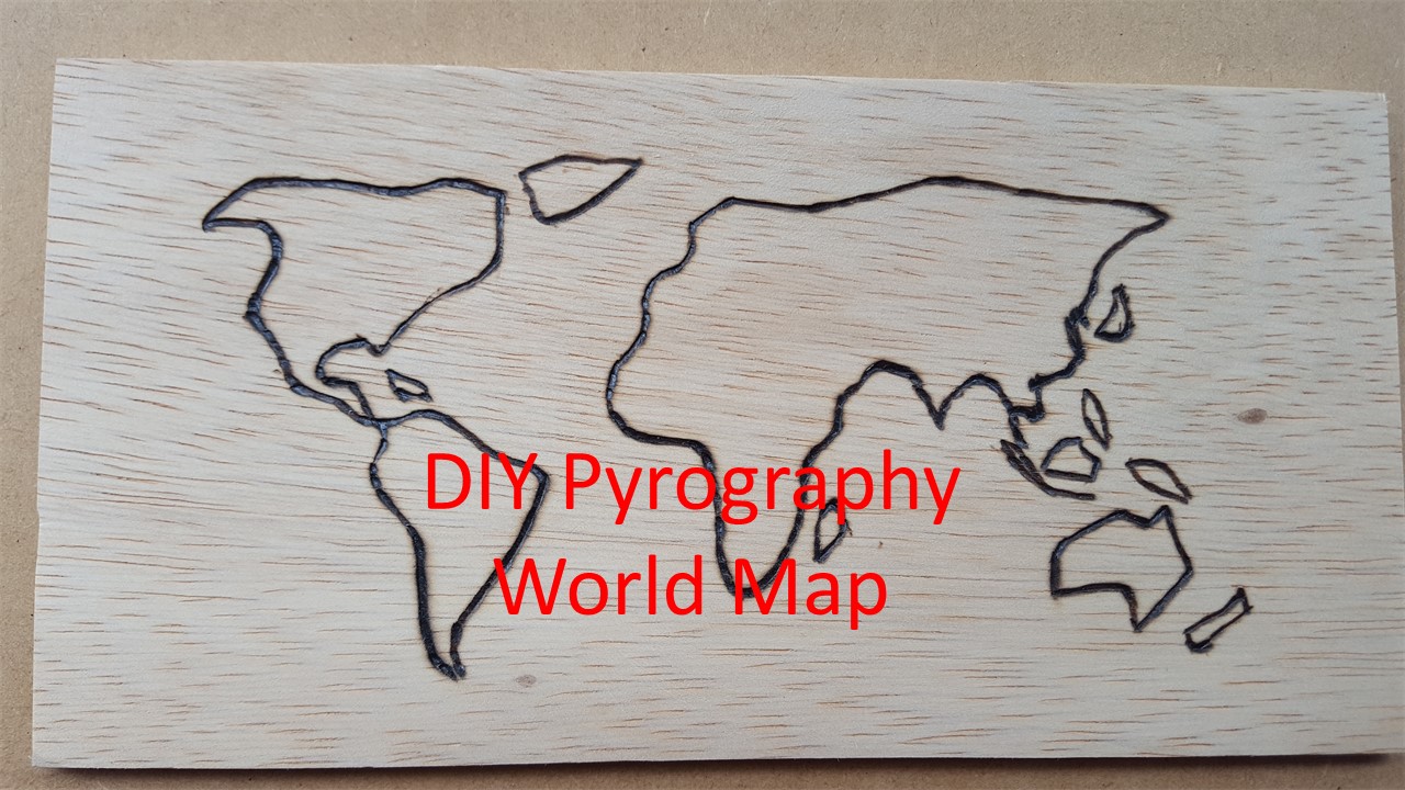 Wood Burning Map : 6 Steps - Instructables
