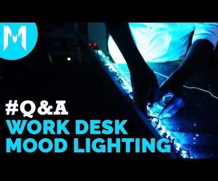 Work Desk Mood Lighting - Follow Up : 5 Steps - Instructables