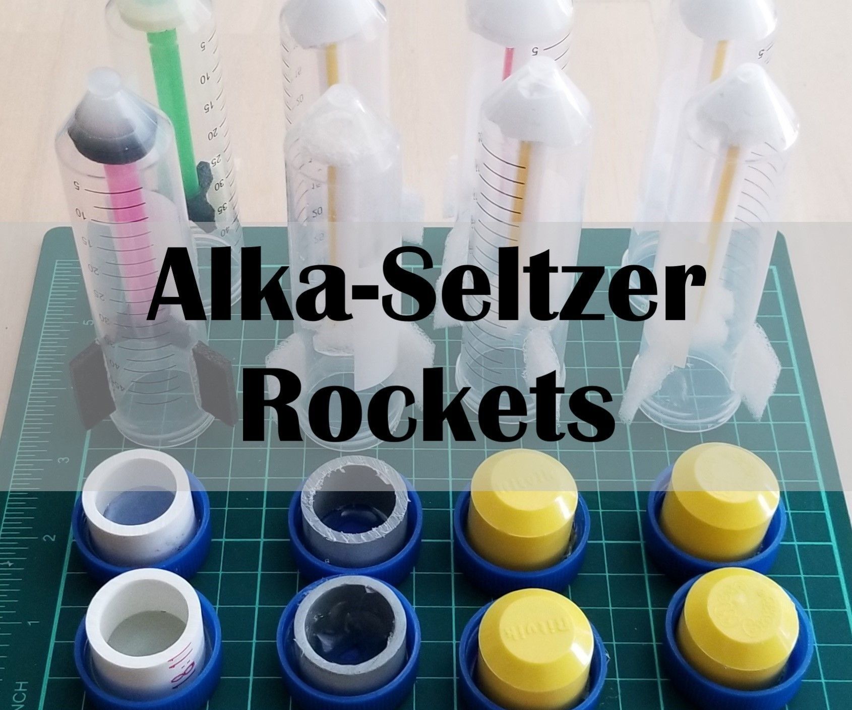 Alka-Seltzer Rockets : 3 Steps (with Pictures) - Instructables