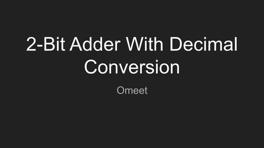 2 Bit Adder - Decimal Converter : 3 Steps - Instructables