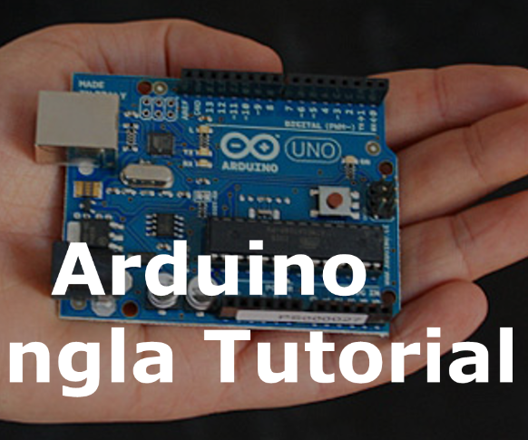 Arduino Bangla Tutorial 1 Introduction Instructables
