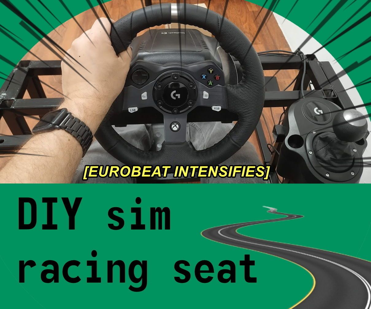 Racing Sim Seat : 9 Steps (with Pictures) - Instructables