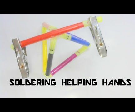 SOLDERING HELPING HANDS : 5 Steps - Instructables