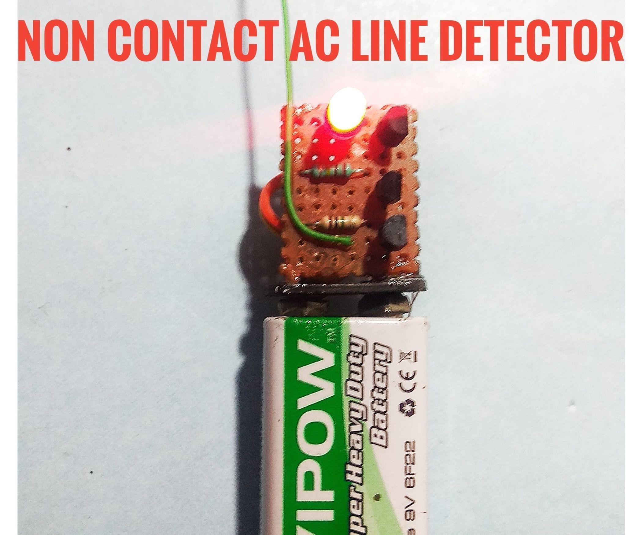 HOW TO MAKE a NON CONTACT AC LINE DETECTOR - Instructables