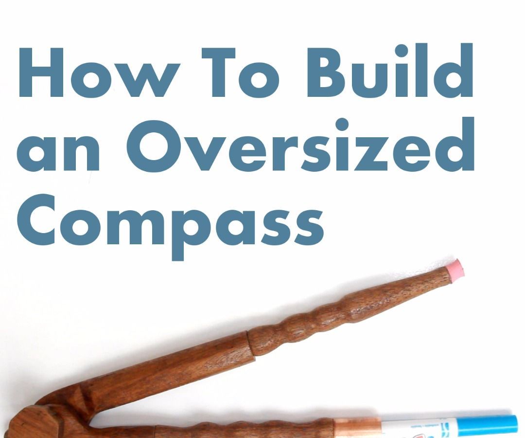 How to Build an Oversized Compass : 6 Steps (with Pictures) - Instructables