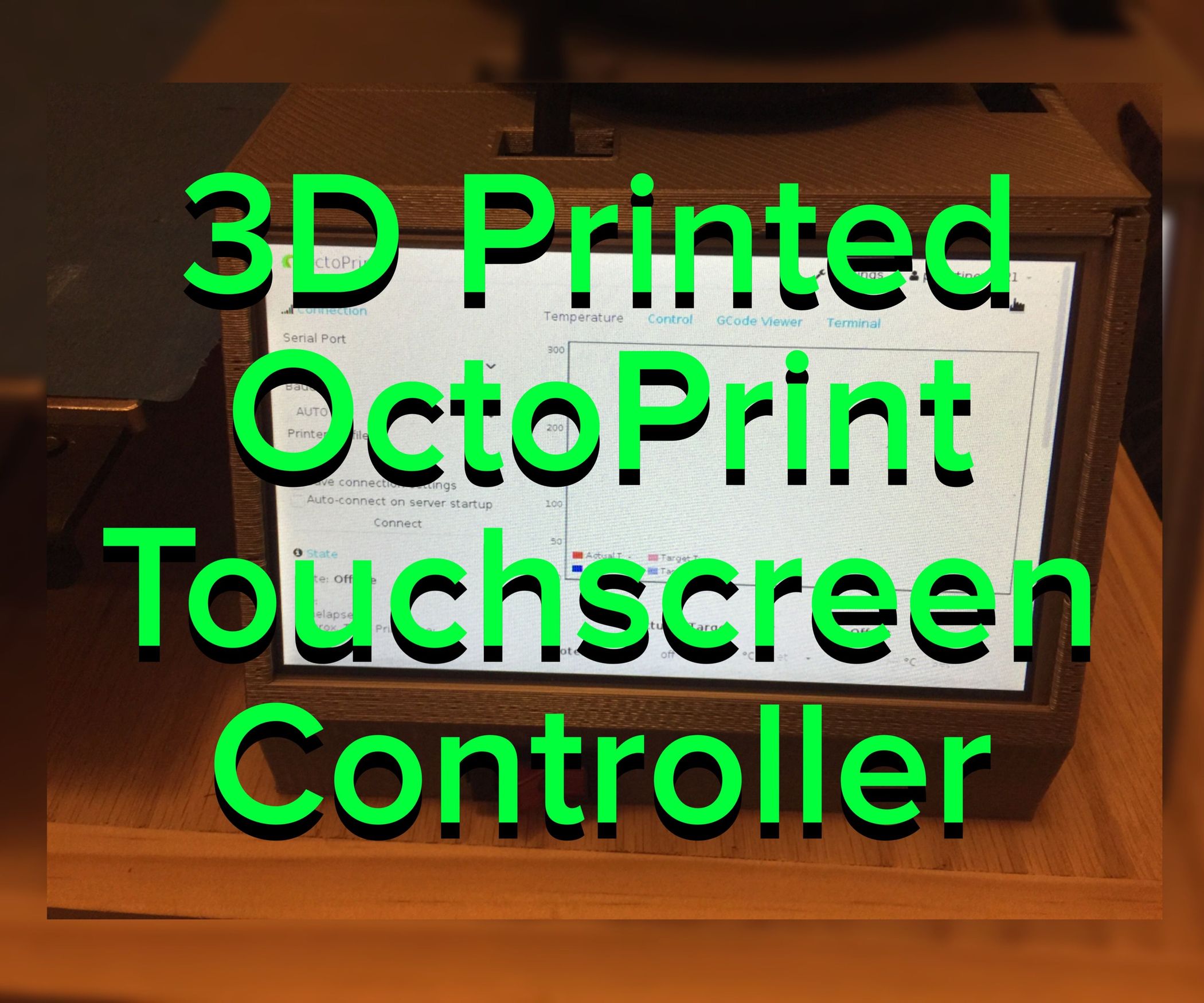 OctoPrint Touchscreen Controller : 3 Steps - Instructables