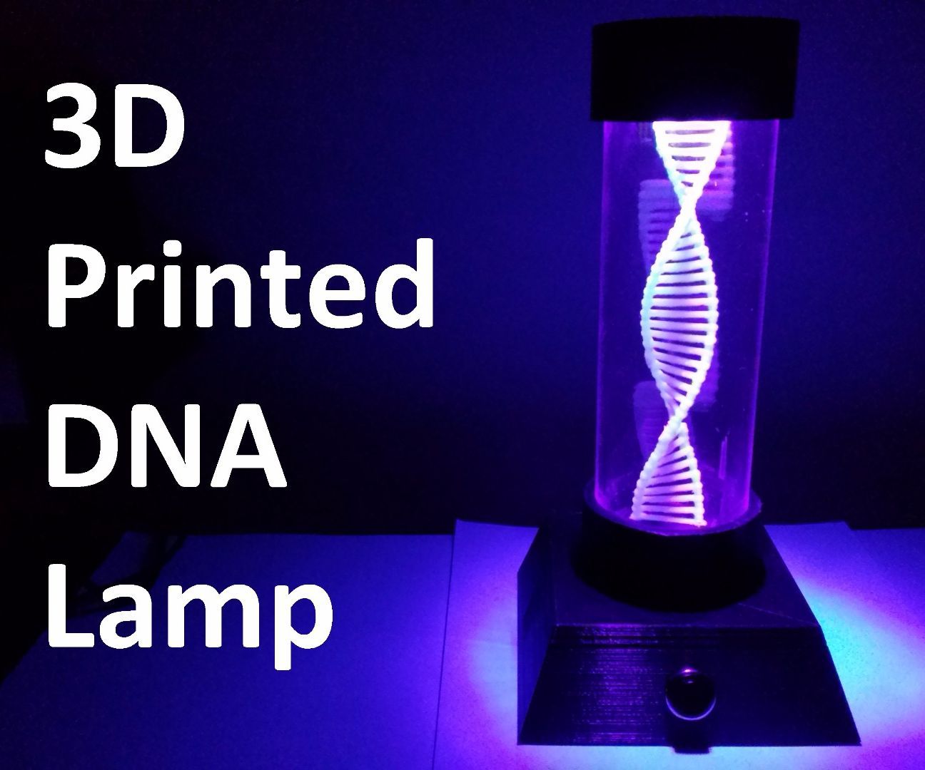 3D Printed DNA Lamp : 16 Steps (with Pictures) - Instructables