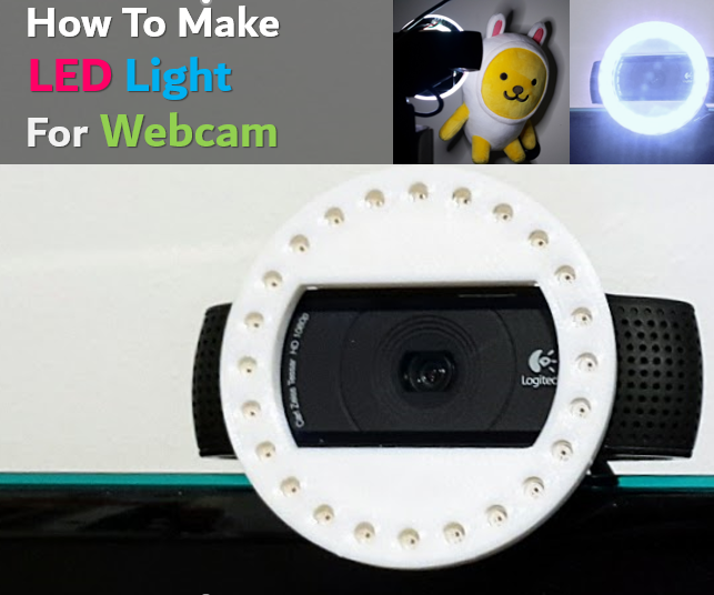 LED LIGHT DIY for Webcam(C920) : 10 Steps (with Pictures) - Instructables
