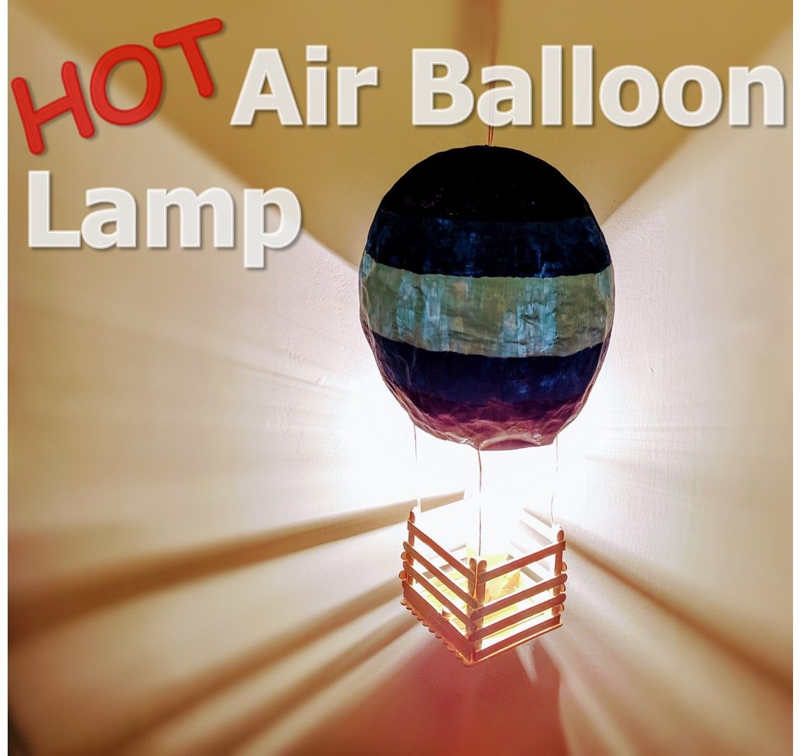 Hot Air Baloon Lamp : 5 Steps (with Pictures) - Instructables