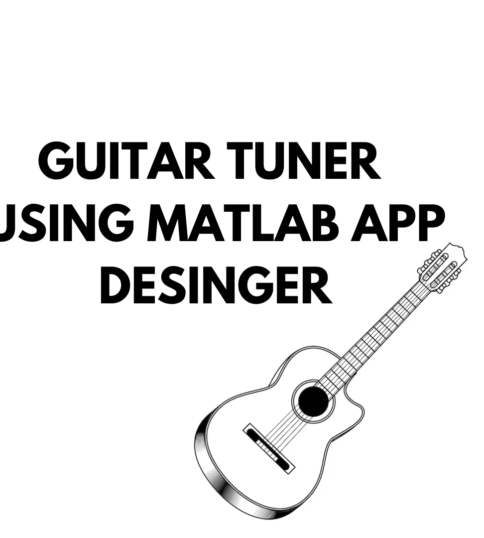 Guitar Tuner Using MATLAB : 7 Steps - Instructables
