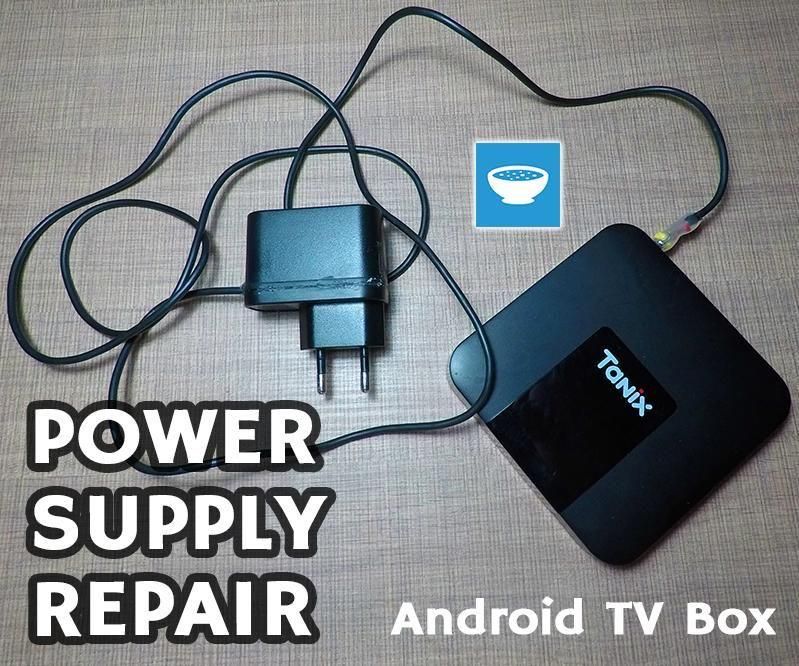 Android TV Box Power Supply Repair : 5 Steps (with Pictures ...