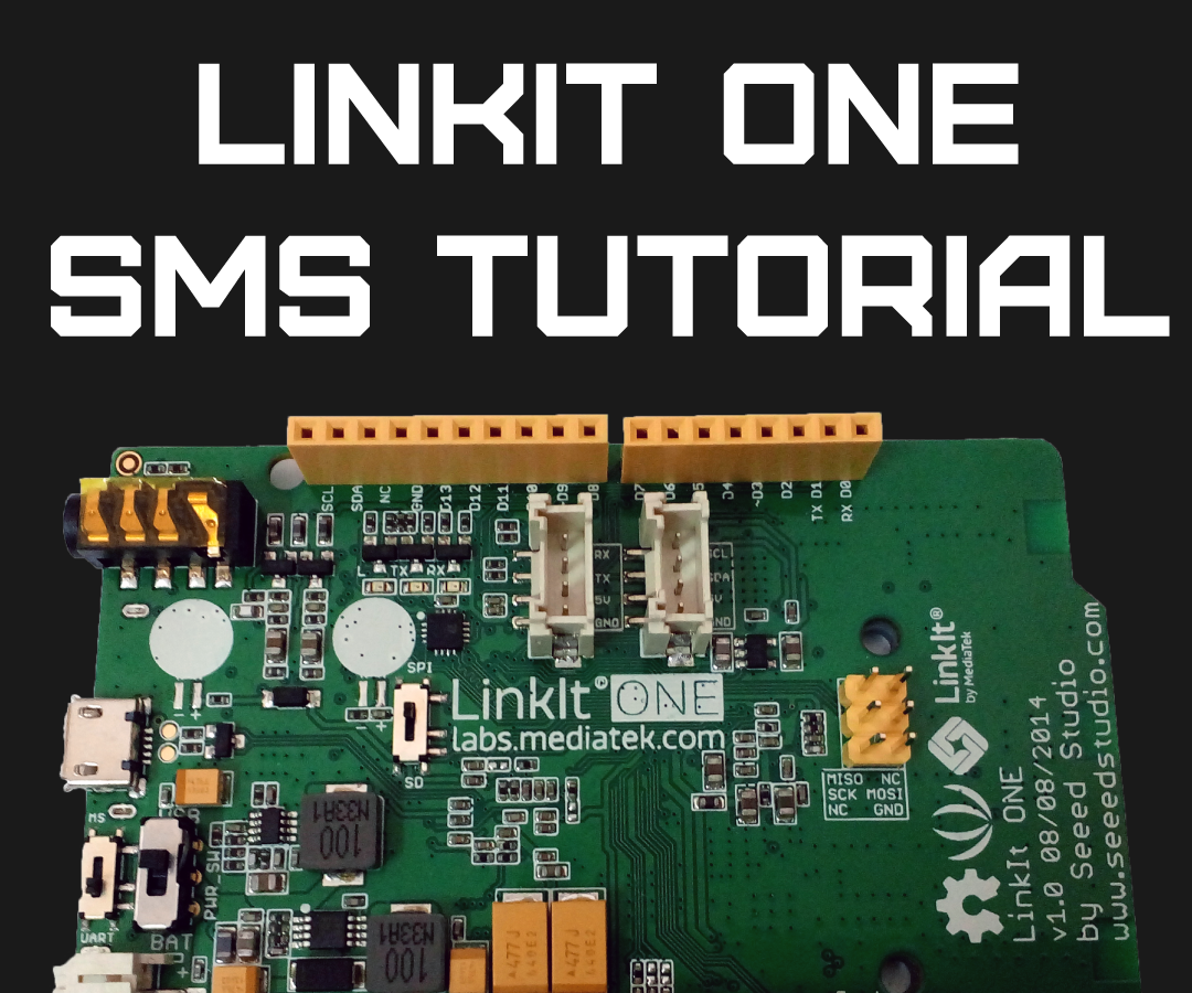 LinkIt ONE SMS Tutorial : 6 Steps - Instructables