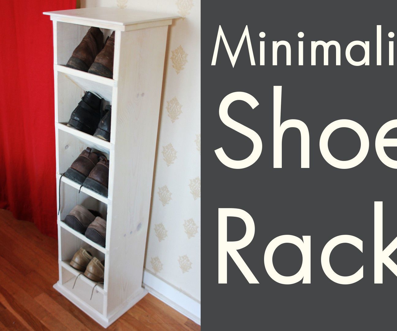 DIY Minimalist Shoe Rack : 9 Steps (with Pictures) - Instructables