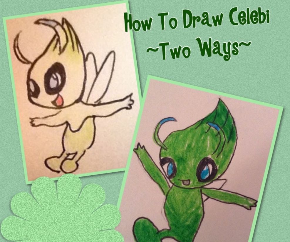 How to Draw Celebi ~Two Ways~ : 5 Steps - Instructables