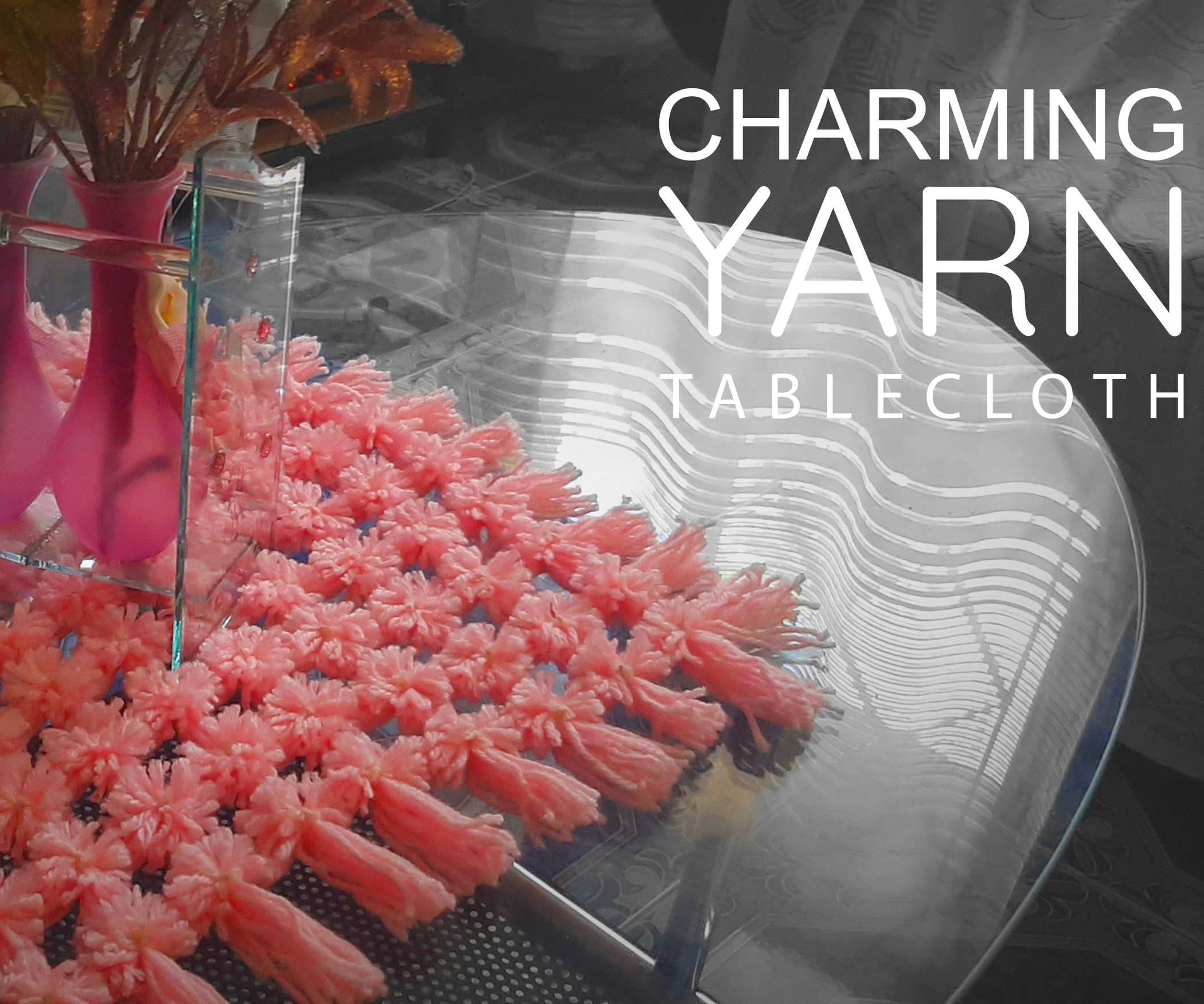 Charming Yarn Tablecloth : 8 Steps (with Pictures) - Instructables