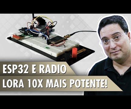 ESP32 and Radio Lora 10x More Powerful! : 22 Steps - Instructables