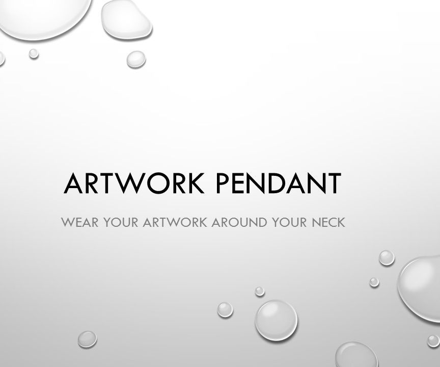Artwork in a Pendant : 4 Steps - Instructables
