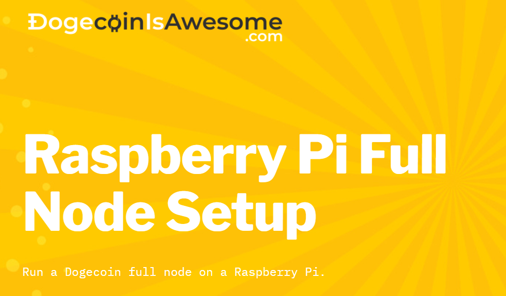 Raspberry Pi4 (RPI4) Dogecoin Node With Doge Stats : 3 Steps - Instructables