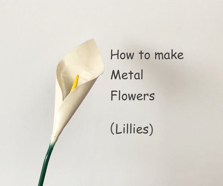 How To Make Metal Flowers 14 Steps with Pictures Instructables How To Make Metal Flowers 14 Steps with Pictures Instructables
