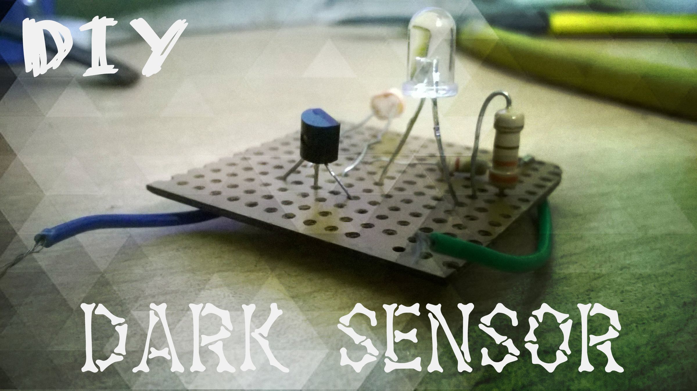 DIY Dark Sensor - Instructables