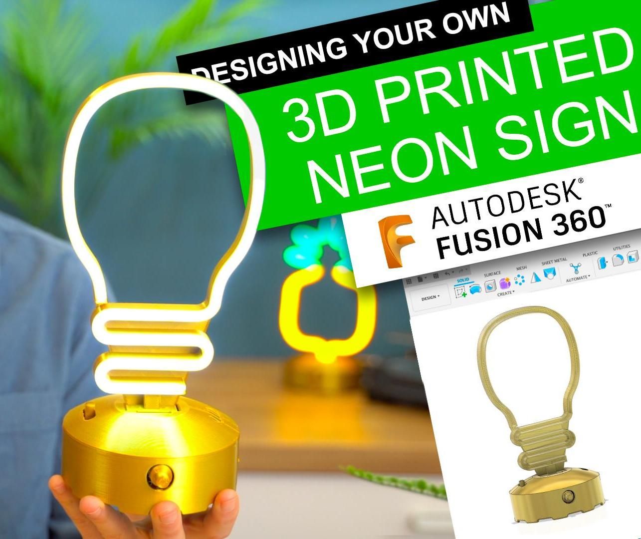 Designing Your Own Desktop LED Neon Shapes in Fusion 360 : 16 Steps (with Pictures) - Instructables
