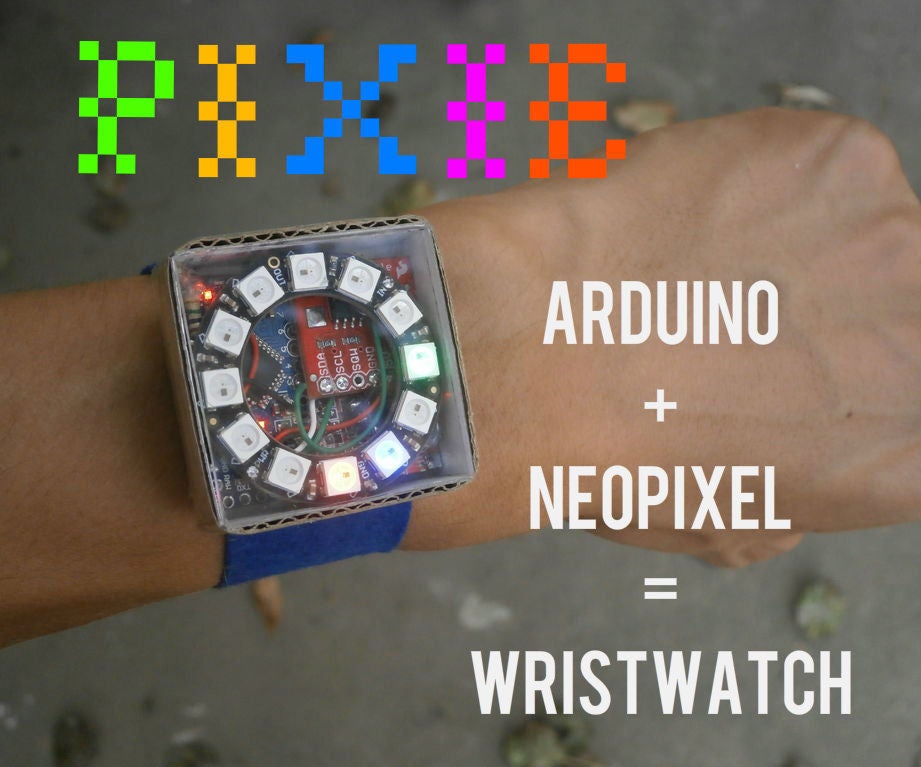 Pixie: an Arduino Based NeoPixel Wristwatch : 6 Steps (with Pictures) - Instructables