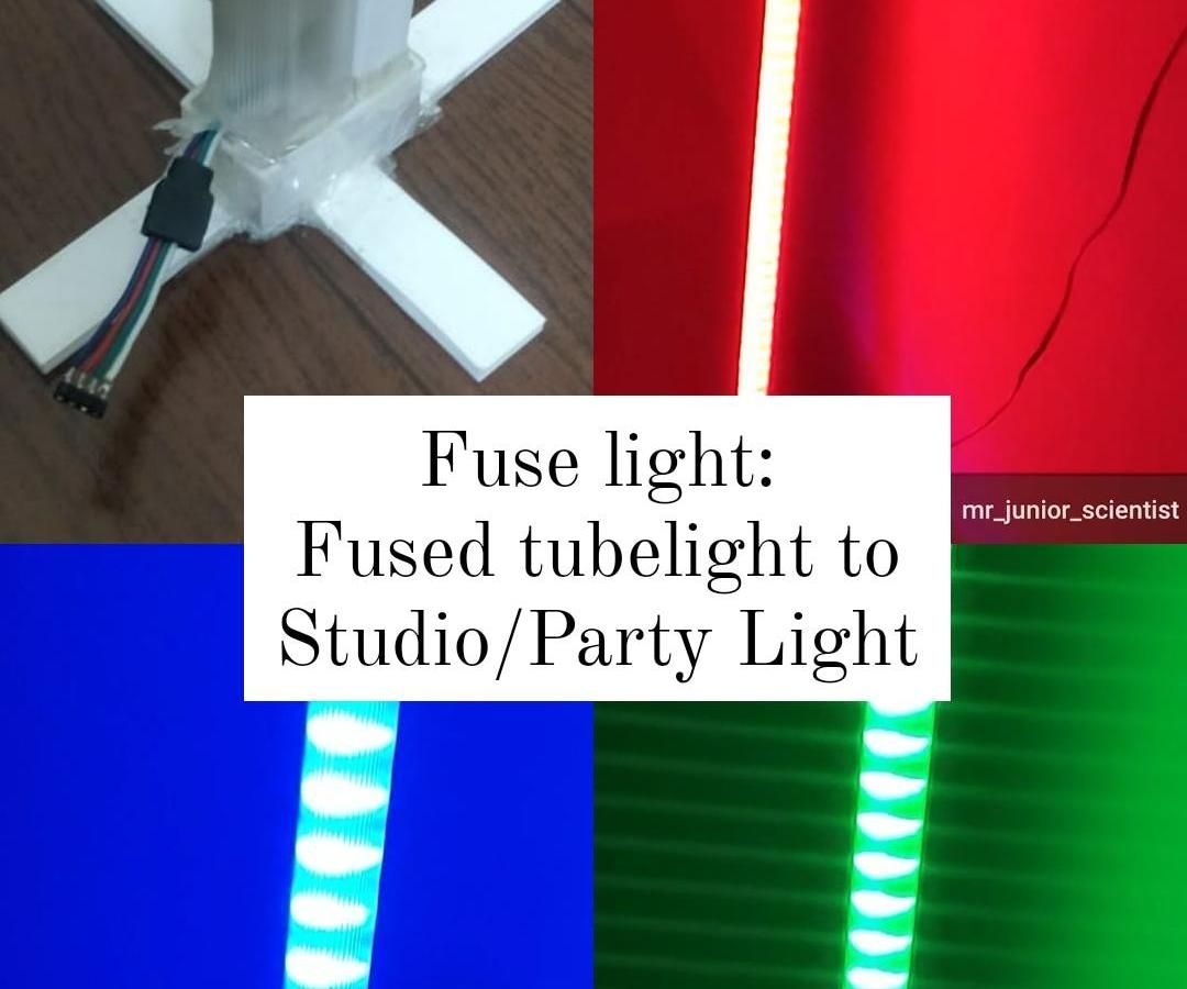 FuseLight: Turn Old/Fused Tubelight Into Studio/Party Light : 3 Steps ...