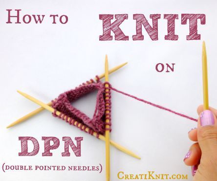 How to Actually KNIT on DPN! : 14 Steps - Instructables