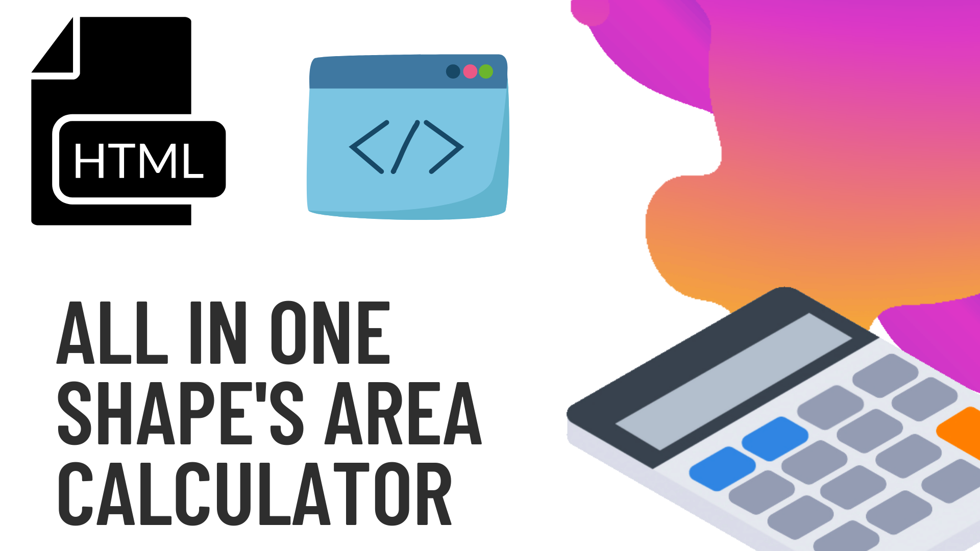 All in One Area Calculator Using Simple HTML Code. : 5 Steps ...