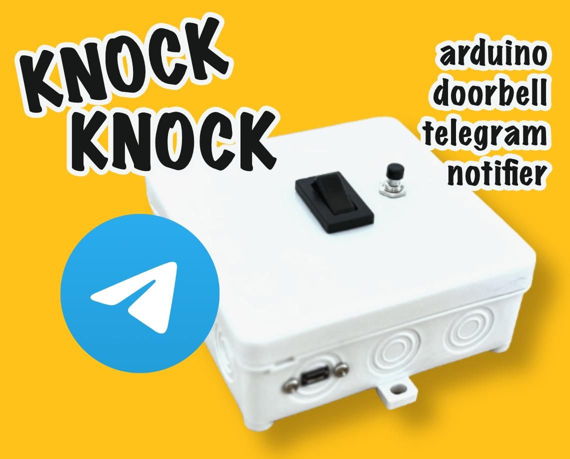 Knock Knock – an Arduino Doorbell Telegram Notifier : 9 Steps (with ...