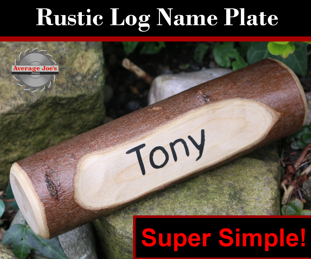 Super Simple! Rustic Log Name Plate : 4 Steps (with Pictures ...