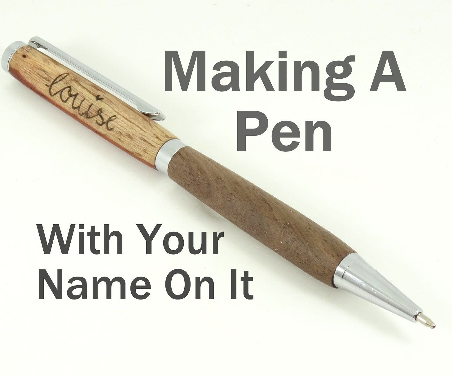 Making a Wooden Pen With a Name on It : 6 Steps (with Pictures ...