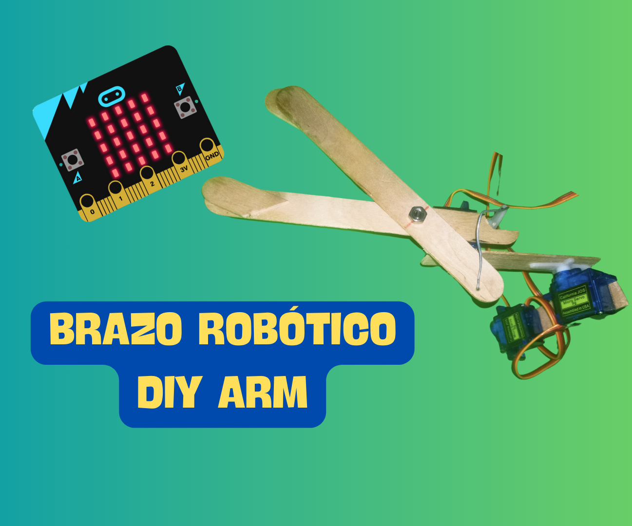 Brazo Robótico Con Microbit | DIY ARM : 6 Steps - Instructables