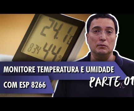 ESP8266: How to Monitor Temperature and Humidity : 12 Steps - Instructables