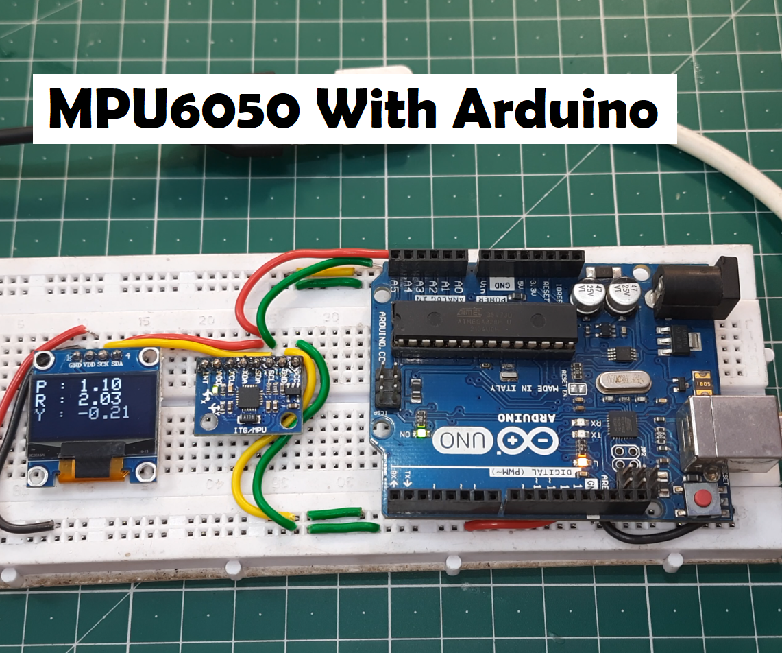 MPU6050 Gyroscope With Arduino : 12 Steps - Instructables