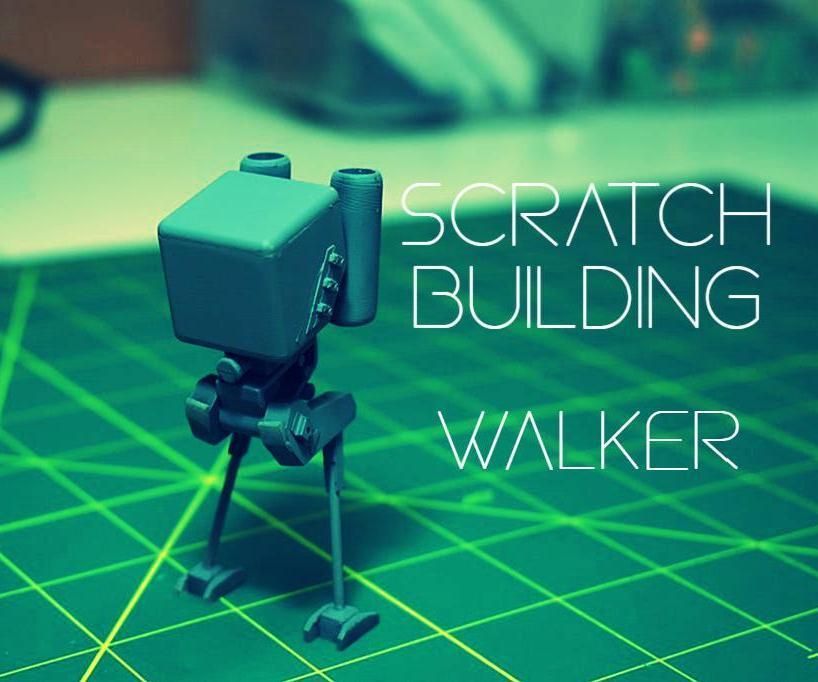 SCRATCH BUILDING WALKER : 8 Steps (with Pictures) - Instructables