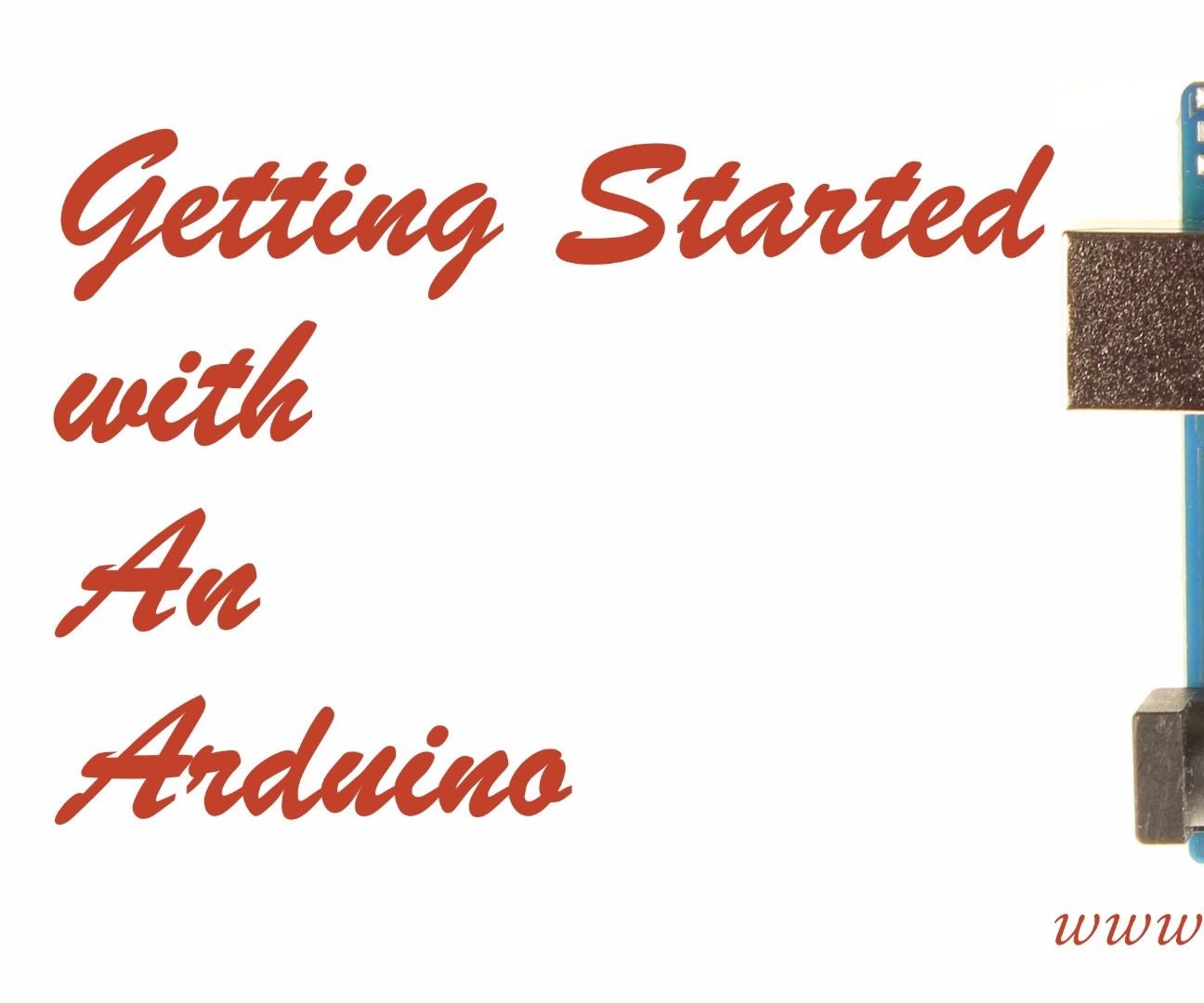 Getting Started With An Arduino Step By Step Guide On How To Install 8807