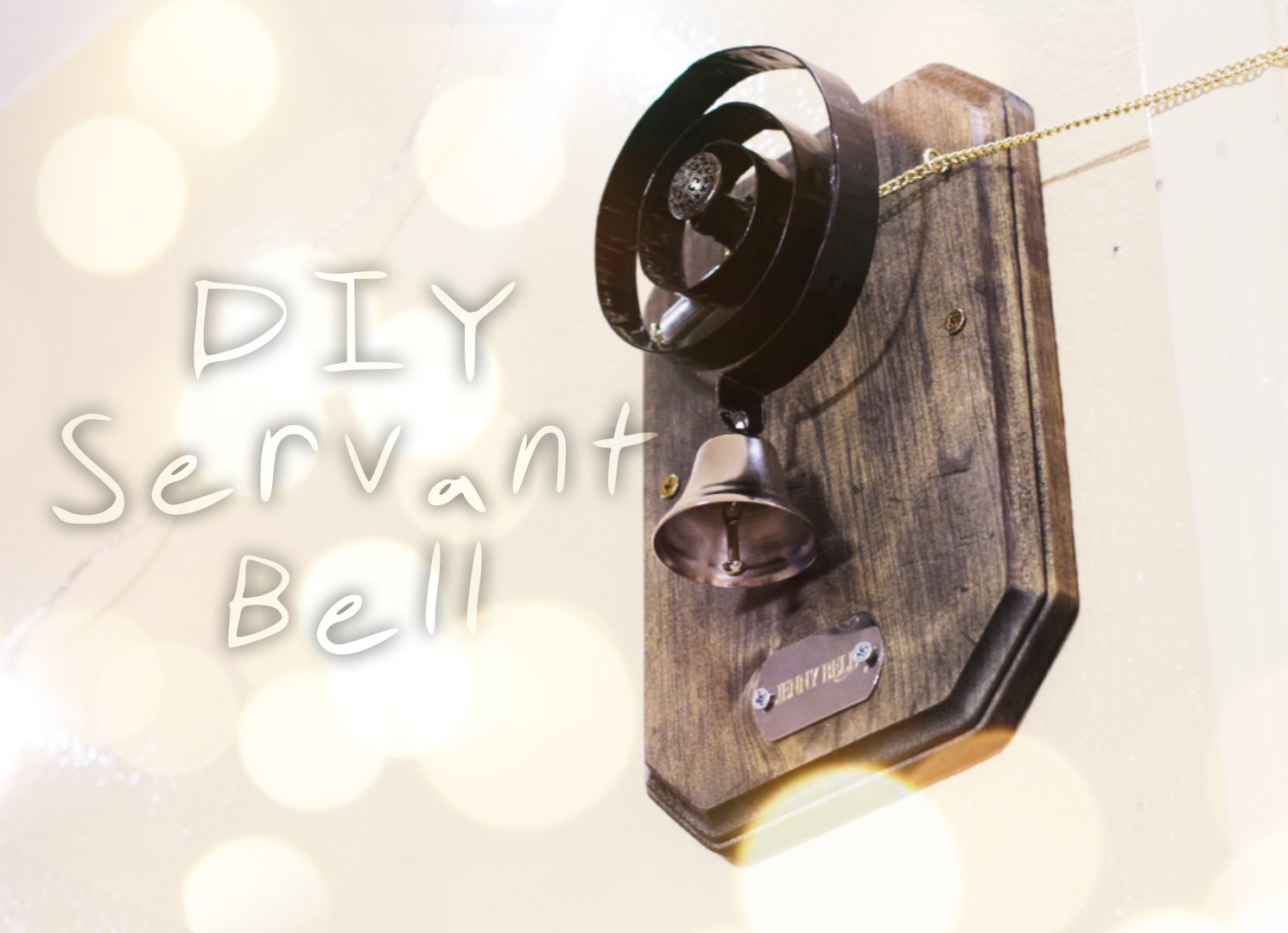 Downton Abbey Servant Bell : 9 Steps (with Pictures) - Instructables