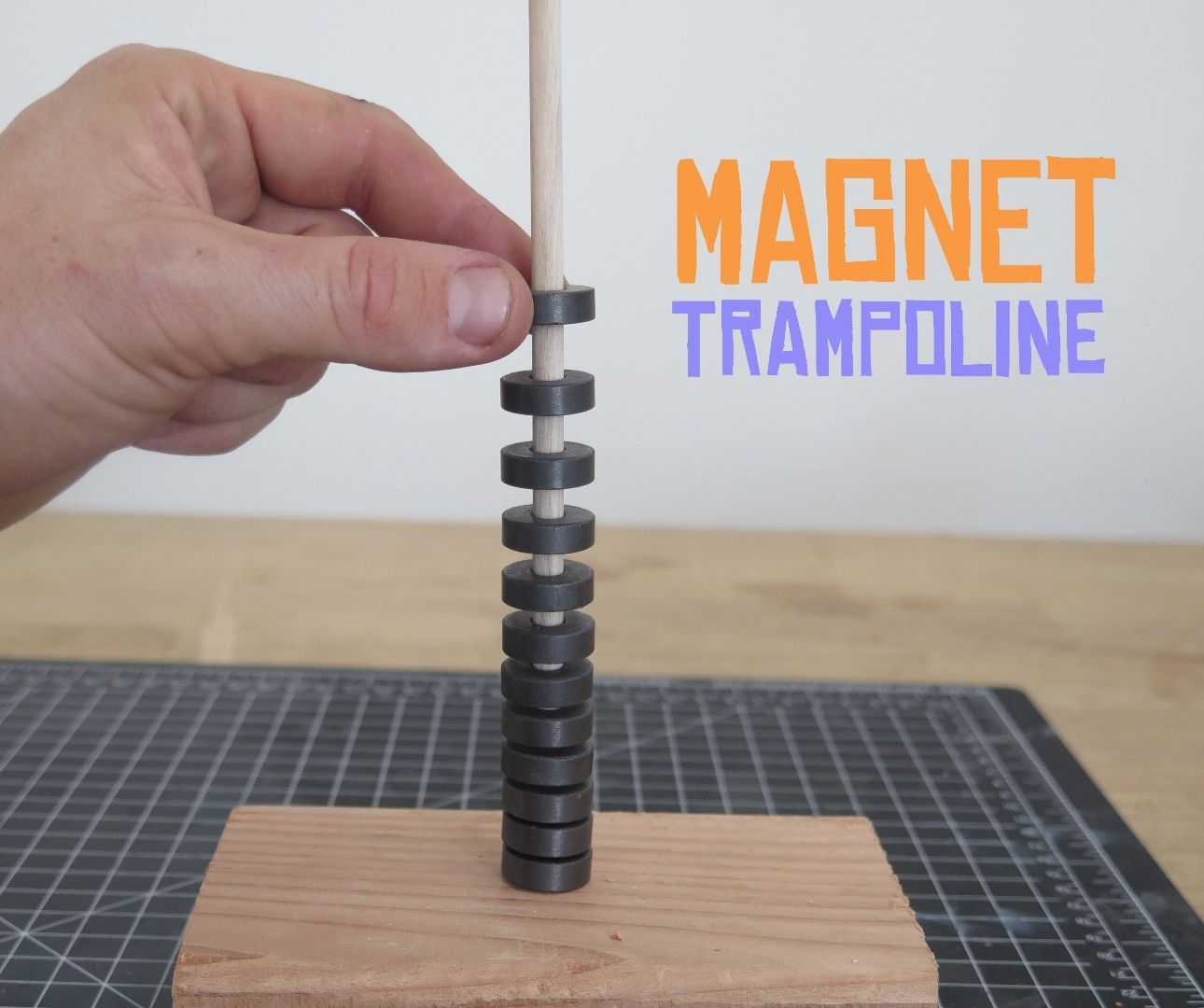 Magnet Trampoline : 4 Steps (with Pictures) - Instructables