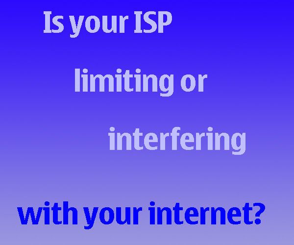 Internet Limiting / Restrictions - Does Your ISP Tell You the Truth ...
