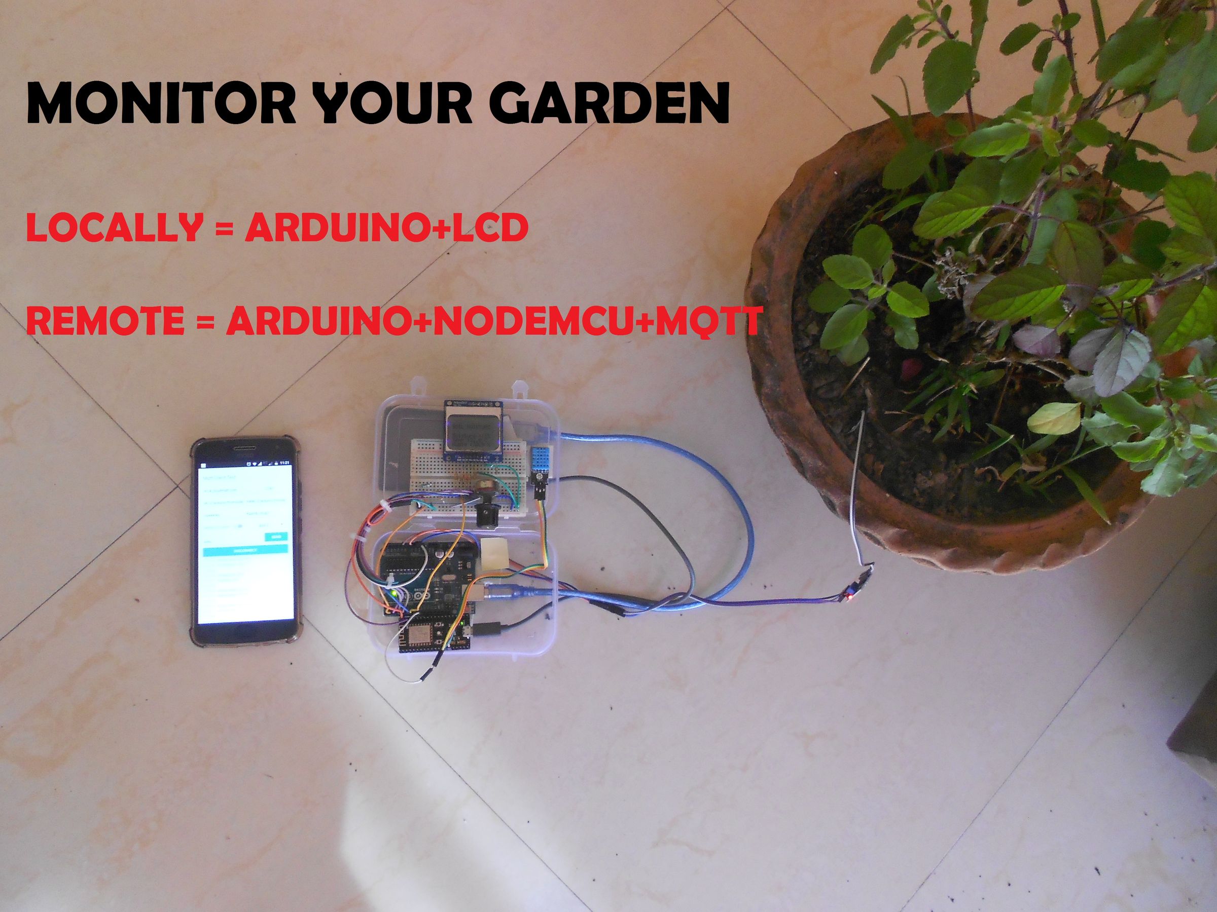 MONITOR YOUR GARDEN : 16 Steps (with Pictures) - Instructables