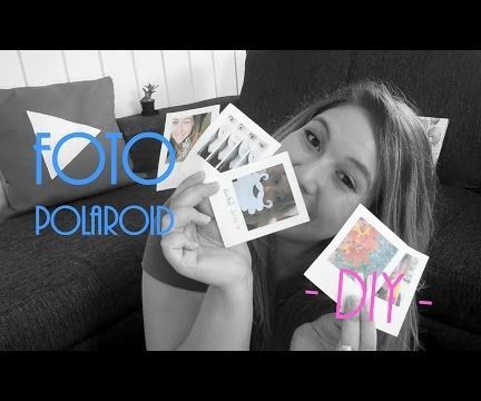 DiY | PHOTO POLAROID - Instructables