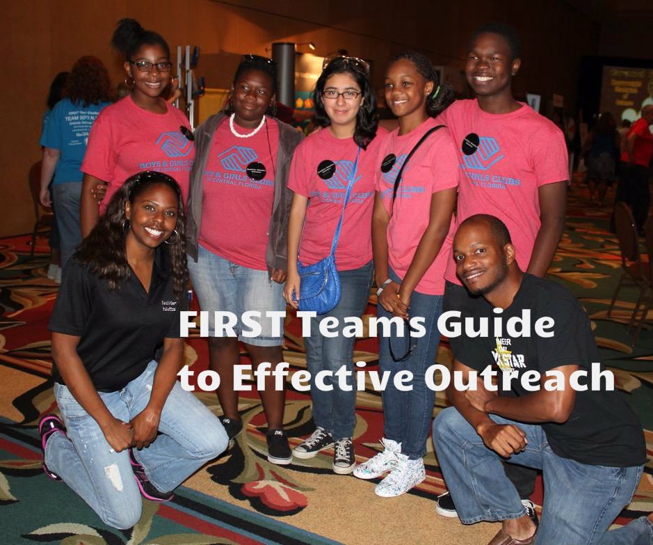 FIRST Teams Guide to Effective Outreach : 8 Steps - Instructables