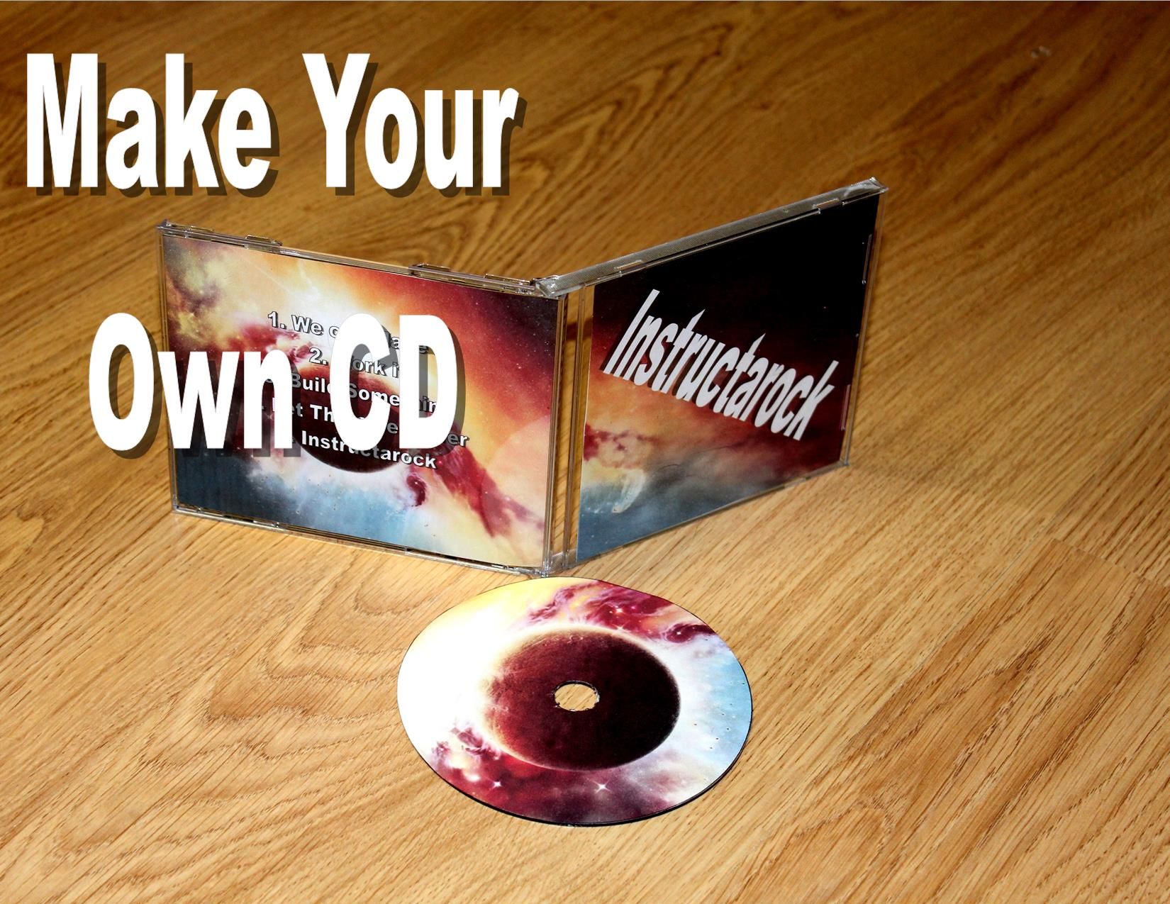 Make Your Own CD : 6 Steps - Instructables