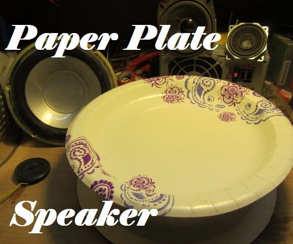 Paper Plate Speaker : 7 Steps (with Pictures) - Instructables