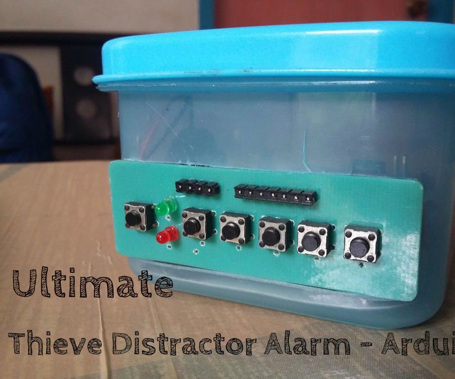 Arduino Thieve Distractor Alarm : 10 Steps (with Pictures) - Instructables
