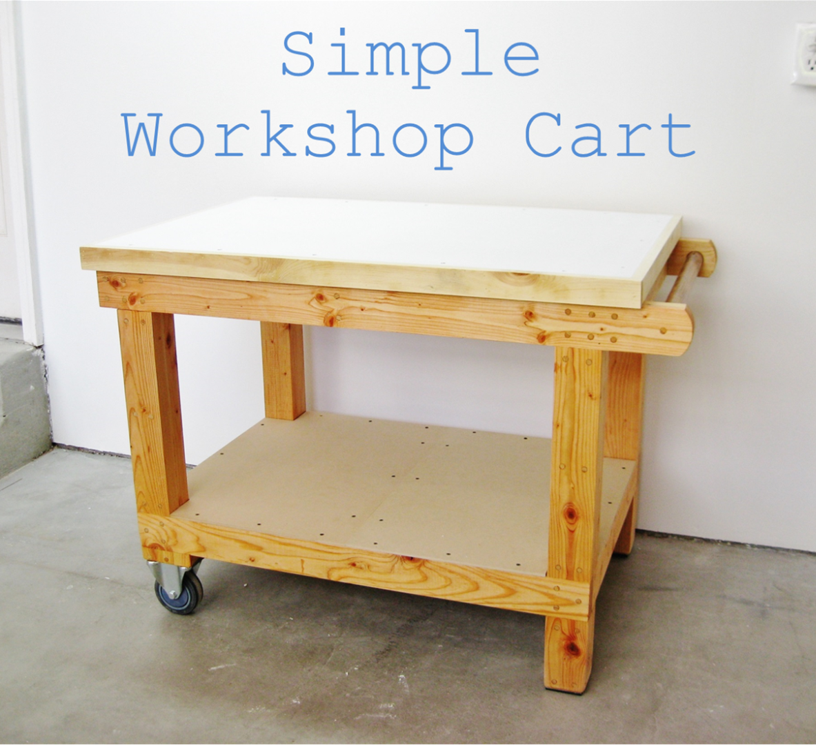 Simple Workshop Cart (with Hidden Drawer) : 11 Steps (with Pictures ...