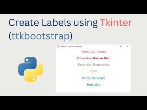 Creating and Customizing Labels in Tkinter With Ttkbootstrap GUI ...
